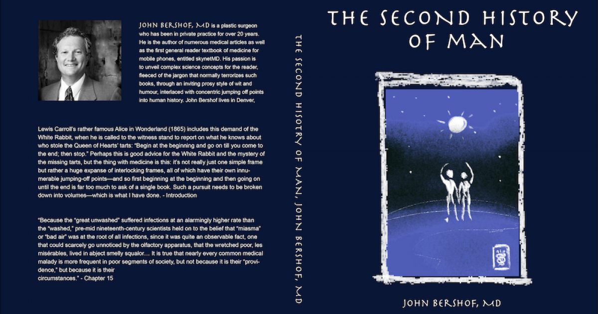 The Second History of Man - John Bershof MD Surgeon, Author