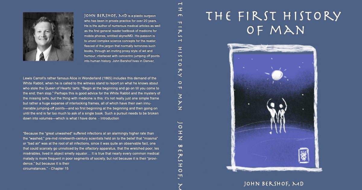 The First History of Man - John Bershof MD Surgeon, Author